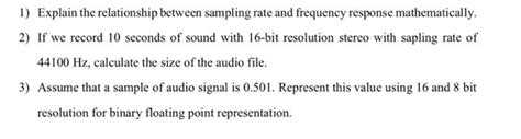Solved Explain The Relationship Between Sampling Rate And Chegg