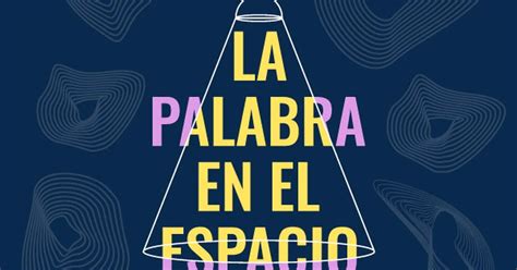 太空中的单词”，波哥大首个实验性著作节 Infobae