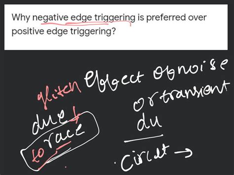 Why Negative Edge Triggering Is Preferred Over Positive Edge Triggering