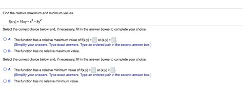 solved find the relative maximum and minimum values f x y