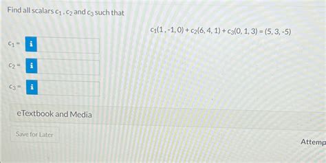 solved find all scalars c1 c2 ﻿and c3 ﻿such