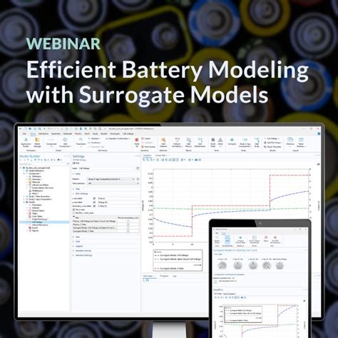 Efficient Battery Modeling With Surrogate Models Comsol Inc