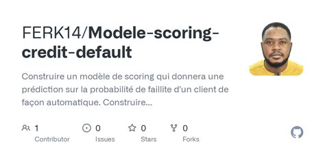 github ferk14 modele scoring credit default construire un modèle de