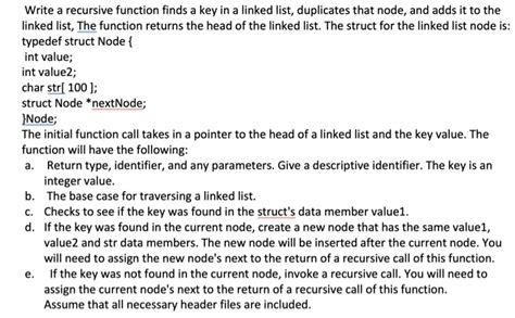 Solved Write A Recursive Function Finds A Key In A Linked