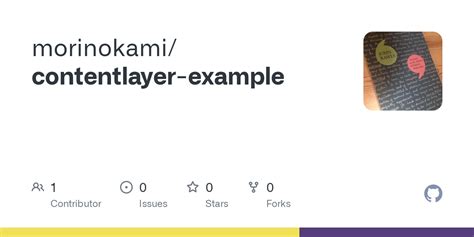Github Morinokamicontentlayer Example