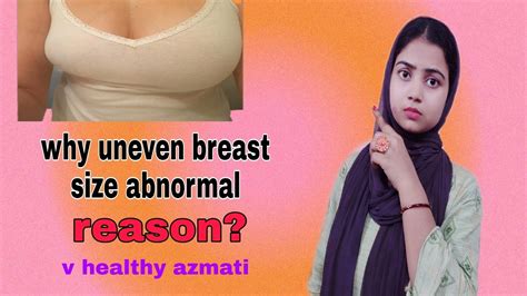 Unequal Breast Size Problem In Hindi Why One Breast Bigger Than
