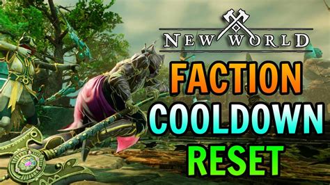 Full Reset On Faction Cooldowns In New World Patch 121 Youtube