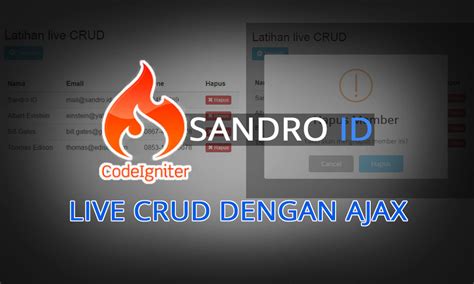 panduan membuat live crud dengan codeigniter dan ajax sandro id