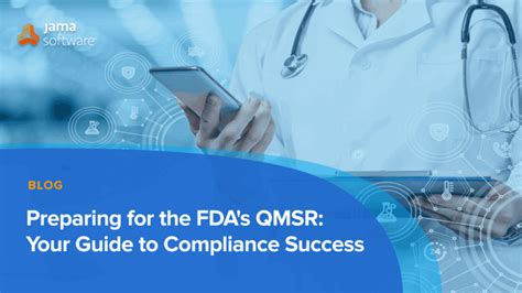 Fda Qmsr Compliance Guide Preparing For 2026 Requirements Jama Software