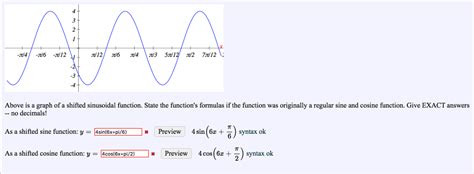 Solved Above Is A Graph Of A Shifted Sinusoidal Chegg