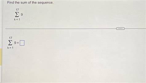 solved find the sum of the sequence ∑k 1179∑k 1179