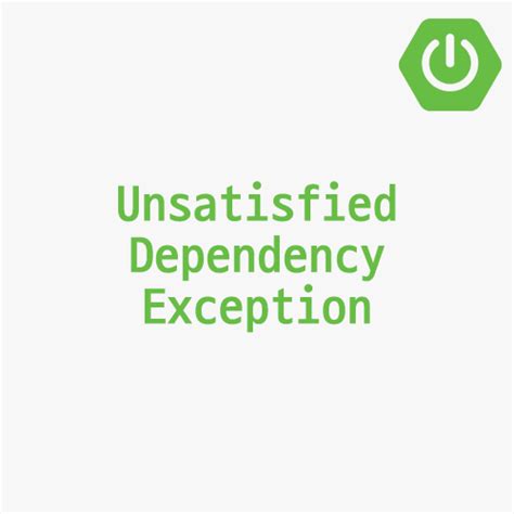 Unsatisfieddependency