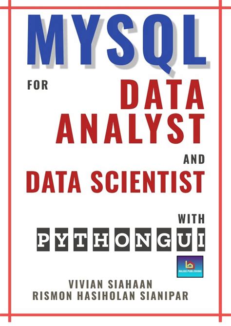 Mysql For Data Analyst And Data Scientist With Python Gui Ebook By Vivian Siahaan Epub