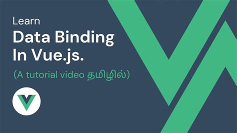 Data Binding In Vue Js தமிழில் Vue Js For Beginners In Tamil Youtube
