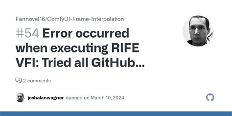 Error Occurred When Executing Rife Vfi Tried All Github Base Urls To