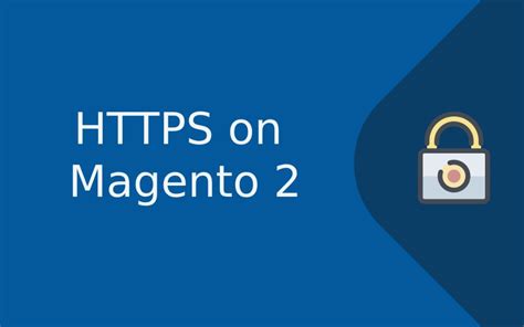 How To Enable Ssl Certificate Or On Magento 2