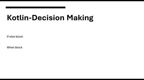 Kotlin Tutorial For Beginners Step By Step Guide Episode 6 Decision Making If Else When