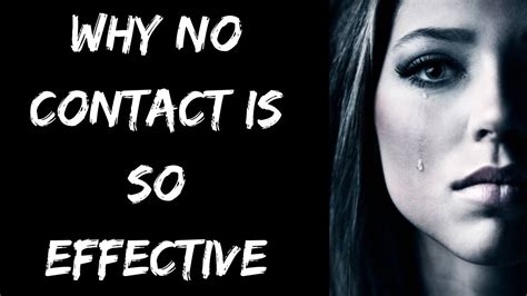 Why No Contact Is So Effective YouTube