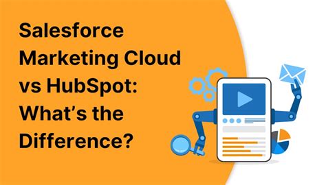 Salesforce Marketing Cloud Vs Hubspot A Comparison Guide