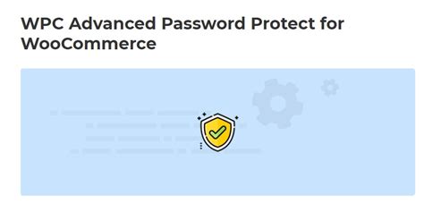 Wpc Advanced Password Protect For Woocommerce Cromur