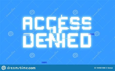 Bit Glitch Access Denied Stock Illustration Illustration Of Noise 184561088