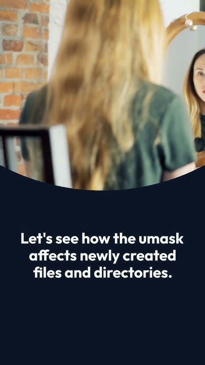 Understanding Linux Umask Controlling File And Directory Permissions