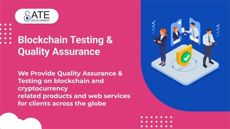 testing and quality assurance for blockchain technology sate