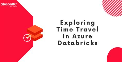 Exploring Time Travel In Azure Databricks