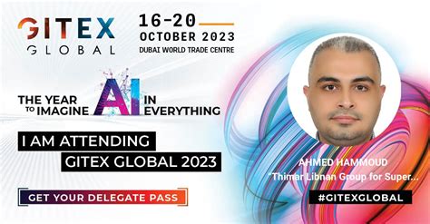 Ahmed Hammoud On Linkedin Gitex Global 2023