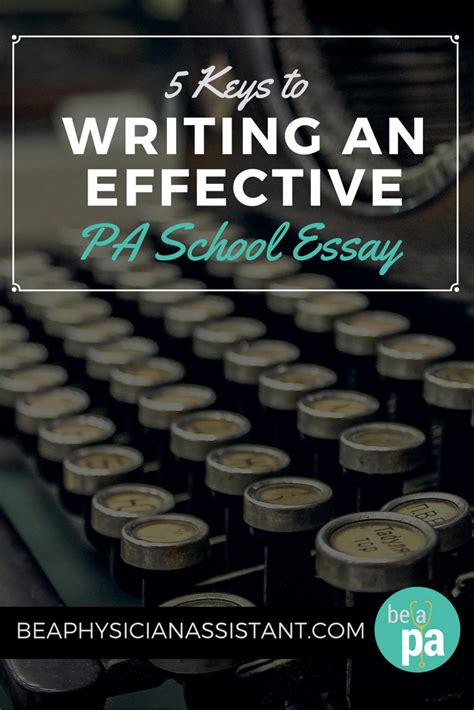 5 Keys To Writing An Effective Personal Statement｜be A Physician Assistant Personal Statement
