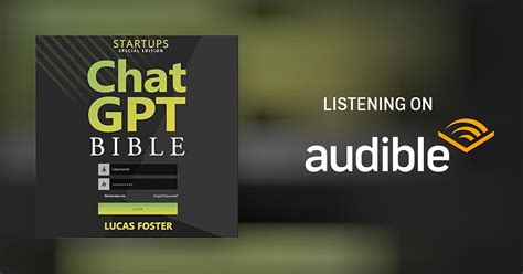Chat Gpt Bible Startups Special Edition Audiobook By Lucas Foster