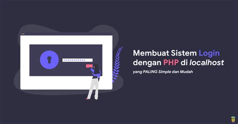 Panduan Membuat Sistem Login Dengan Php Di Localhost Paling Mudah Igniel Sensei