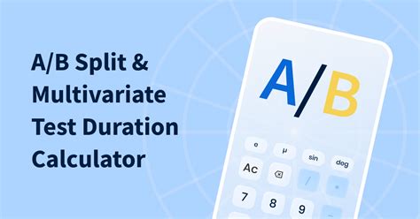 A B Split Multivariate Test Duration Calculator Plerdy