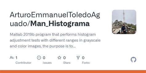 Github Arturoemmanueltoledoaguado Man Histograma Matlab 2019b Program That Performs Histogram