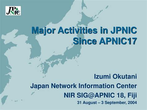 Ppt Major Activities In Jpnic Since Apnic17 Powerpoint Presentation Free Download Id 3350658