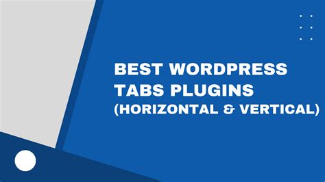 7 Best Wordpress Tabs Plugins Horizontal And Vertical Groundwp