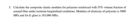 Solved 5 Calculate The Composite Elastic Modulus For