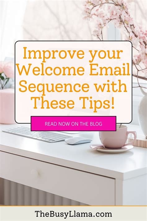 Welcome Email Sequence: 3 Reasons to Create One ~ The Busy Llama