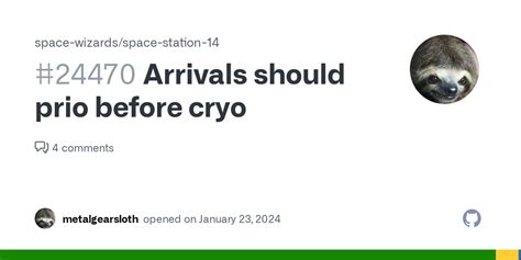 Arrivals Should Prio Before Cryo · Issue 24470 · Space Wizardsspace Station 14 · Github