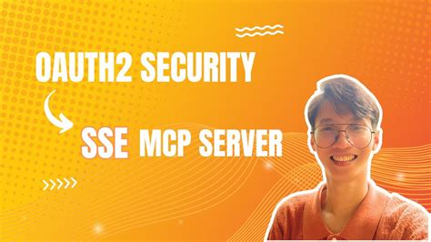 Secure Your Sse Mcp Server With Oauth2 Advanced Tutorial Youtube