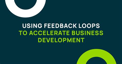 Feedback Loops In Business Development Strategies For Growth