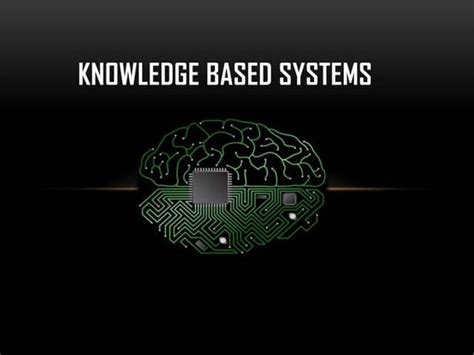Knowledge Based System Ppt