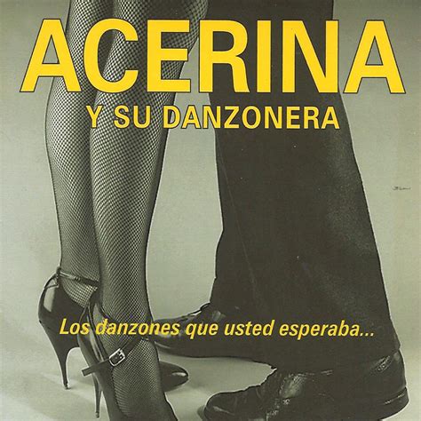 ‎los Danzones Que Usted Esperaba By Acerina Y Su Danzonera On Apple Music