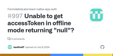 Unable To Get Accesstoken In Offline Mode Returning Null · Issue