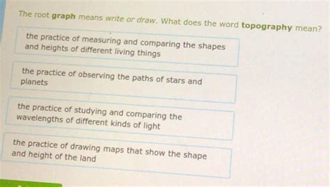 Solved The Root Graph Means Write Or Draw What Does The Word