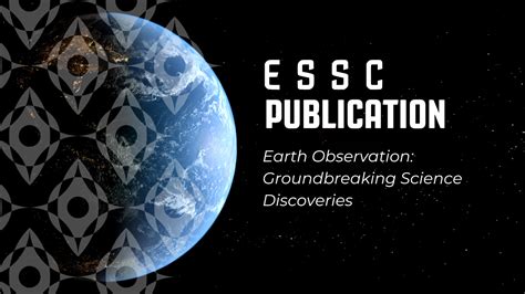 Essc Unveils New Brochure Earth Observation Groundbreaking