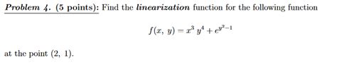 Solved Problem 4 5 Points Find The Linearization