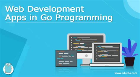 Awesome To Build Web Development Apps In Go Programming EduCBA