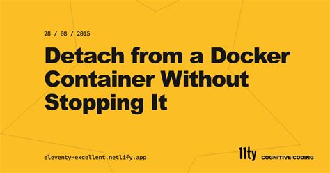Detach From A Docker Container Without Stopping It