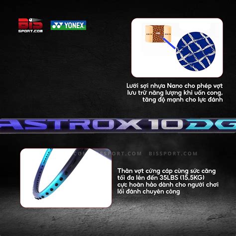 Vợt Cầu Lông Yonex Astrox 10 Dg Chính Hãng Tặng Kèm Lưới Đan Bao Vợt